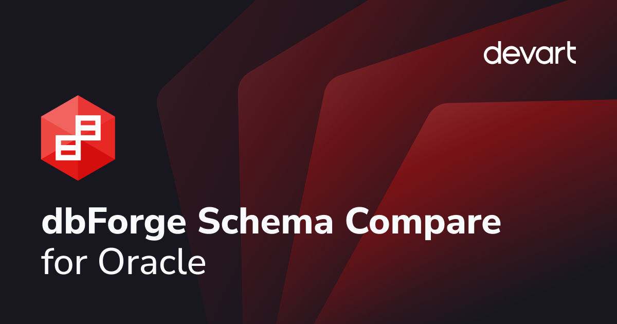 dbForge Schema Compare for Oracle - Download