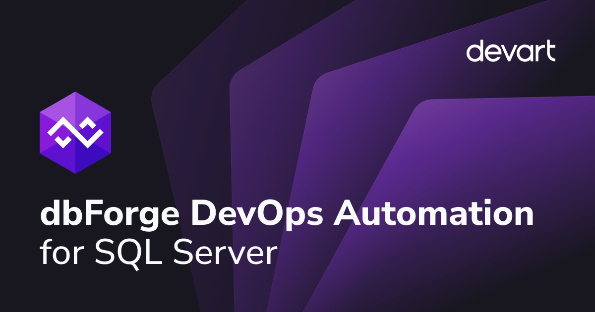 Database DevOps for SQL Server with dbForge SQL Complete