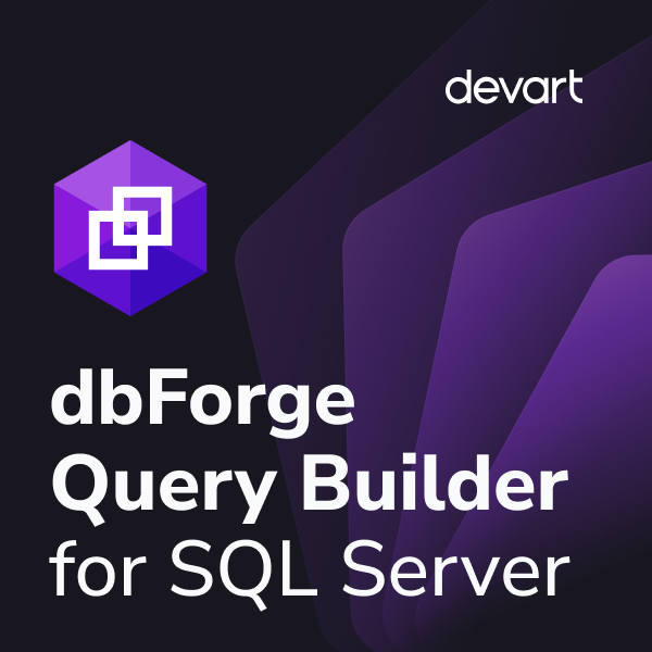 dbForge Query Builder for SQL Server - Learn More