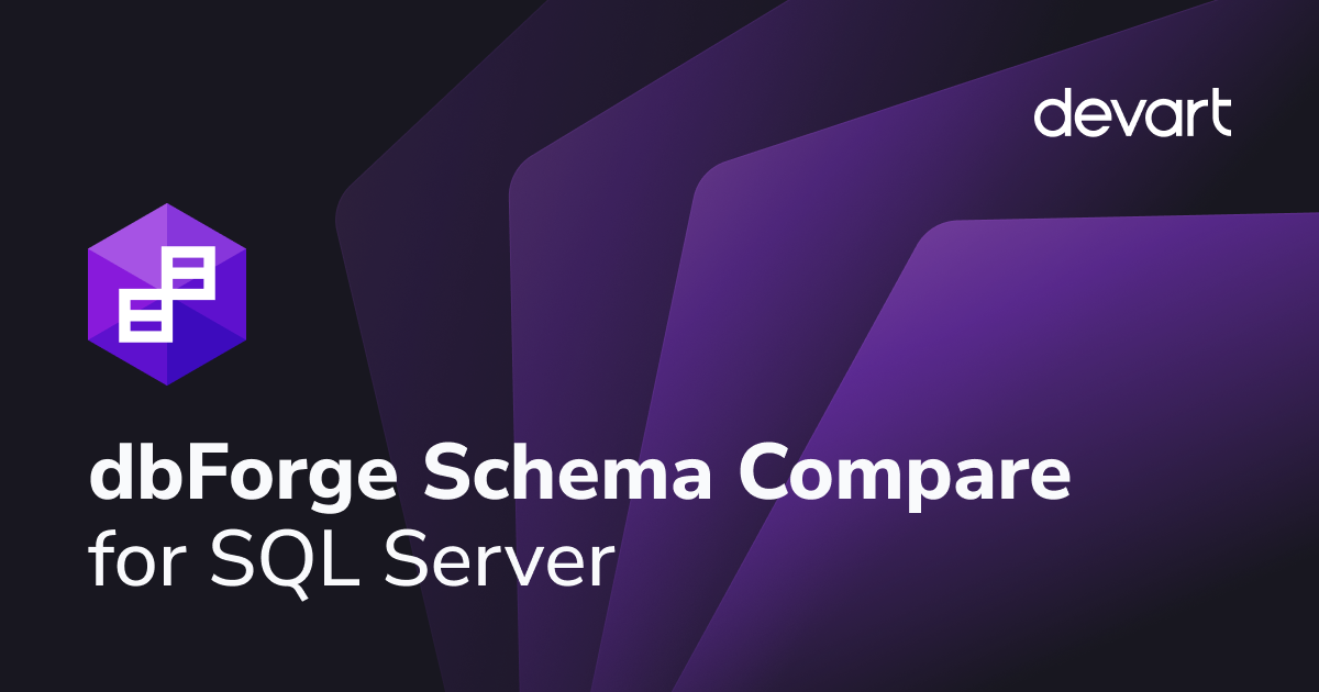 dbForge Schema Compare for SQL Server - Download