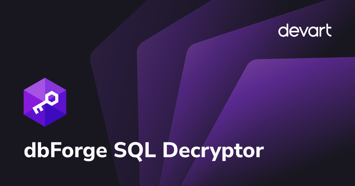 Download Dbforge Sql Decryptor