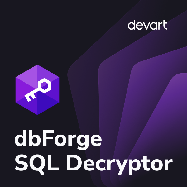 dbForge SQL Decryptor - Decrypt SQL Server database objects
